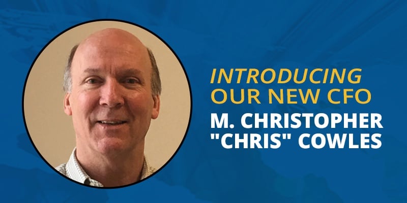 Introducing Our New CFO, M. Christopher "Chris" Cowles